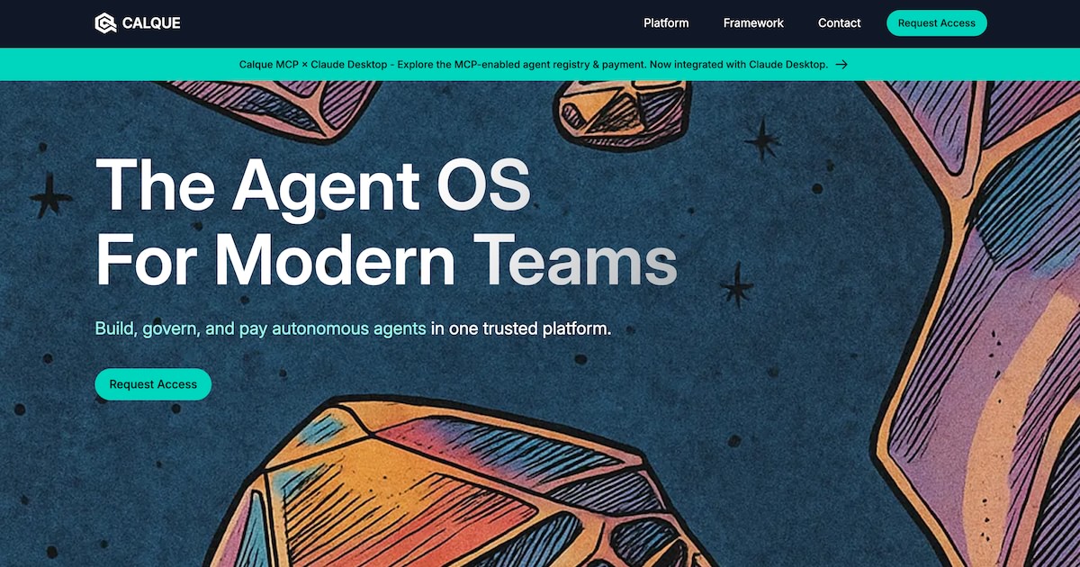 Calque: The agent OS for modern enterprise